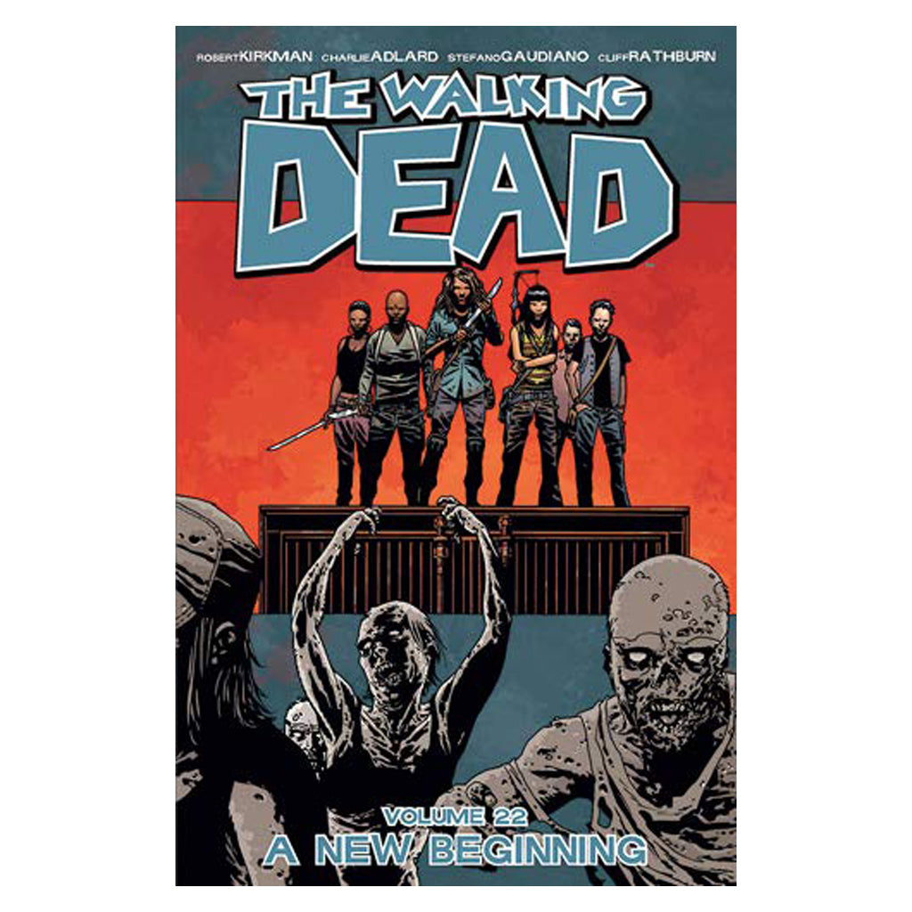 The Walking Dead Vol. 22 - A New Beginning - Comic Book Factory