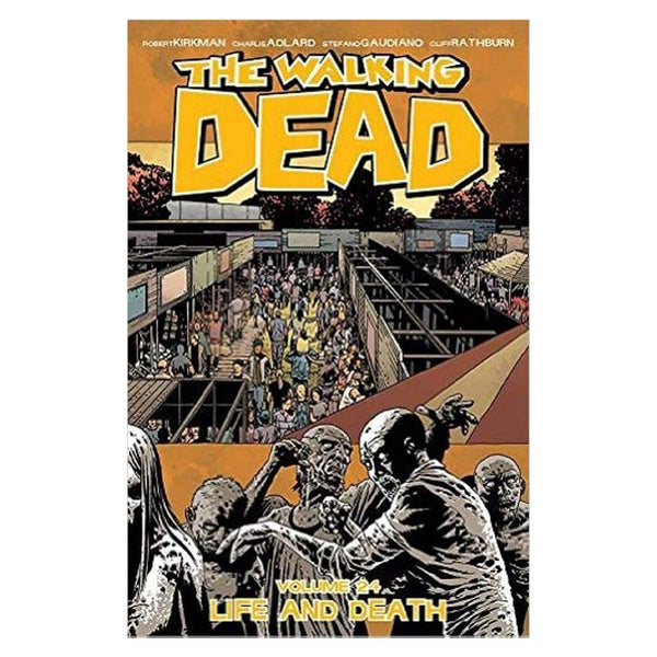 The Walking Dead Vol. 24 - Life and Death - Comic Book Factory